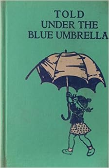 Told Under the Blue Umbrella: New Stories for New Children: Literature ...