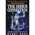 The Sirius Connection: Unlocking the Secrets of Ancient Egypt: Hope ...