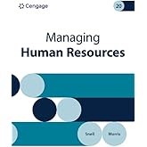 Managing Human Resources: Snell, Scott, Morris, Shad: 9780357716519: Amazon.com: Books