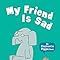 My Friend Is Sad: Willems, Mo: 9781406338478: Amazon.com: Books