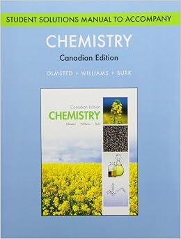 Chemistry, Canadian Edition, Student Solutions Manual: Olmsted, John A ...