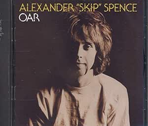Alexander Skip Spence - Oar - Amazon.com Music