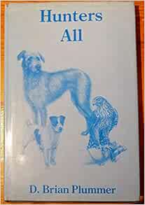 Hunters All: David Brian Plummer: 9780907827030: Amazon.com: Books