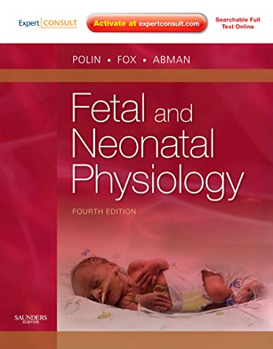 Fetal and Neonatal Physiology: Expert Consult - Online and Print, 2 ...