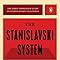 The Stanislavski System: The Professional Training of an Actor; Second ...