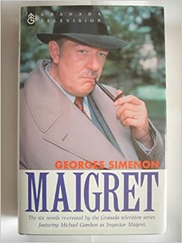 Maigret (the complete six novels): Amazon.co.uk: Georges Simenon: Books