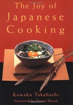 The Joy of Japanese Cooking book by Kuwako Takahashi