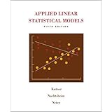 Amazon.com: Applied Linear Statistical Models: 9780256117363: Neter ...