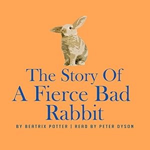 Amazon.com: The Story of a Fierce Bad Rabbit (Audible Audio Edition ...