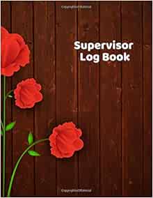 Supervisor Log Book: Reference Details Monitor Guide Notebook Logbook ...