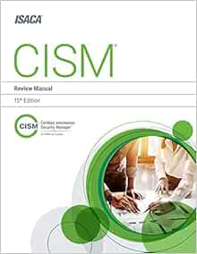 CISM Review Manual, 15th Edition: Isaca: 9781604205084: Books: Amazon.com