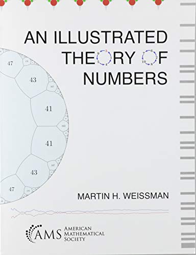 Amazon.com: An Illustrated Theory of Numbers: 9781470463717: Martin H ...