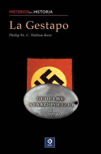 La Gestapo: La historia del servcio secreto alemán (Misterios de la ...
