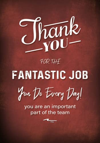 Thank You for The Fantastic Job You Do Every Day!: Employee ...