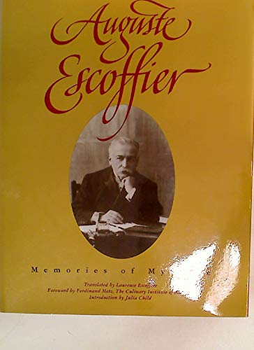Auguste Escoffier: Memories of My Life: Auguste Escoffier, Laurence ...