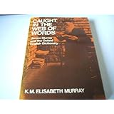 Amazon.com: Caught in the Web of Words: James Murray and the Oxford ...