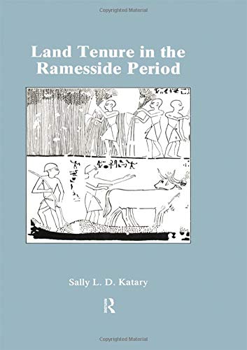 Land Tenure in the Remeside Period (Studies in Egyptology): Katary ...