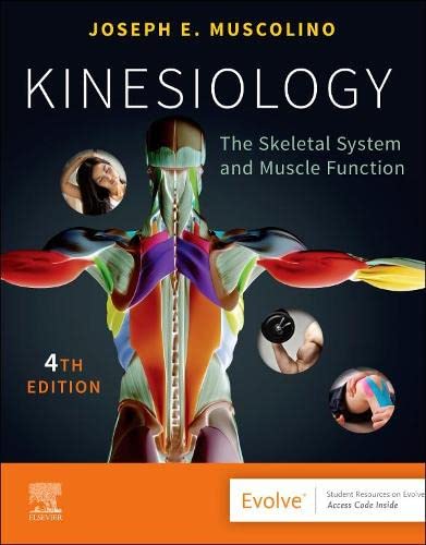 Kinesiology: The Skeletal System and Muscle Function: 9780323812764 ...