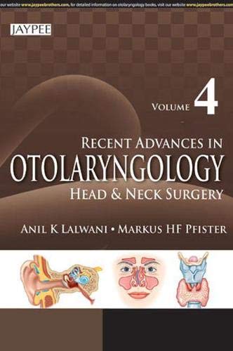 Recent Advances in Otolaryngology Head and Neck Surgery: 9789351525349 ...