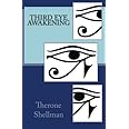 Amazon.com: Third Eye Awakening: 9781480039018: Shellman, Therone: Books