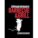 Stephane Reynaud's Barbecue & Grill: Stephane Reynaud, Jose Reis De De ...