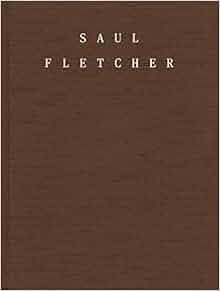 Amazon.com: Saul Fletcher (9781941753224): Ralph Rugoff, Kirsty Bell ...