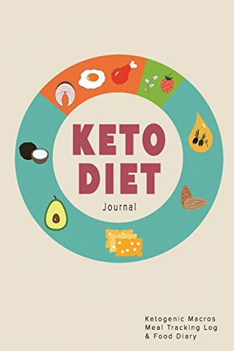 Keto Diet Journal: Ketogenic Macros Meal Tracking Log & Food Diary ...