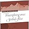 Triumphing Over Sinful Fear (Puritan Treasures for Today): John Flavel ...