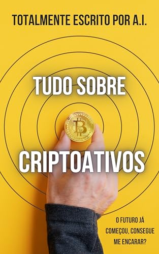 Tudo Sobre Criptoativos - eBook, Resumo, Ler Online e PDF - por Artificial, Inteligência