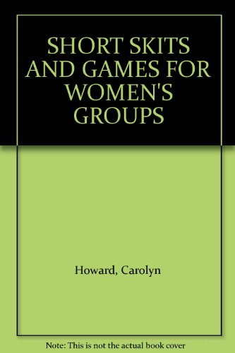 SHORT SKITS AND GAMES FOR WOMEN'S GROUPS: Amazon.com: Books