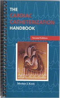 The Cardiac Catheterization Handbook: Morton J. Kern: 9780815150367 ...