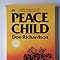 Peace Child: Richardson, Don: 9780830704156: Amazon.com: Books