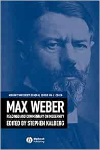 Amazon.com: Max Weber: Readings and Commentary on Modernity ...