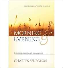 morning and evening: Charles H. Spurgeon: 0884134345035: Amazon.com: Books