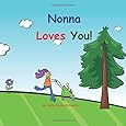 My Nonna Loves Me: A Picture Book for Young Children and Grandparents ...