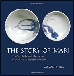 Amazon | The Story of Imari: The Symbols and Mysteries of Antique ...