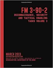 FM 3-90-2 Reconnaissance, Security, and Tactical Enabling Tasks Volume ...