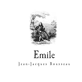 Emile: Or On Education: Jean-Jacques Rousseau, Allan Bloom ...