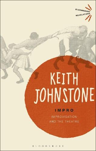 Impro: Johnstone, Keith: 9781350069039: Amazon.com: Books