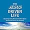 The Jesus Driven Life: Reconnecting Humanity with Jesus: Hardin ...