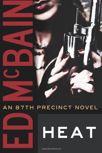 Amazon.com: Heat (87th Precinct): 9781612181660: McBain, Ed: Books