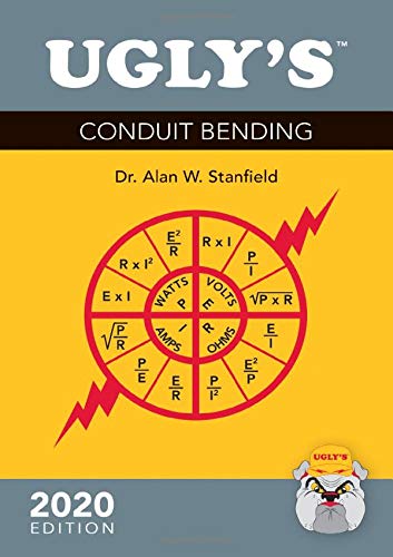 Ugly’s Conduit Bending, 2020 Edition: 2020 Edition: Stanfield, Alan W ...