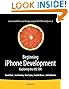 Beginning iPhone Development: Exploring the iPhone SDK: Jeff LaMarche, David Mark: 9781430216261 ...
