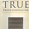 True Professionalism: Maister, David H.: 9780684834665: Books - Amazon.ca