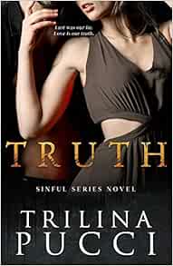 Amazon.com: Truth: A Sinful Series (The Sinful Series) (9781717963666 ...