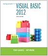 Starting Out With Visual Basic 2012 (6th Edition): Tony Gaddis, Kip R ...