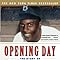 Opening Day: The Story of Jackie Robinson's First Season: Eig, Jonathan ...