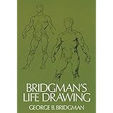 Bridgman's Complete Guide to Drawing from Life: Bridgman, George B ...