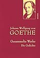 Johann Wolfgang von Goethe - Gesammelte Werke. Die Gedichte Anaconda ...