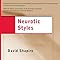 Neurotic Styles (The Austen Riggs Center Monograph Series, No. 5 ...